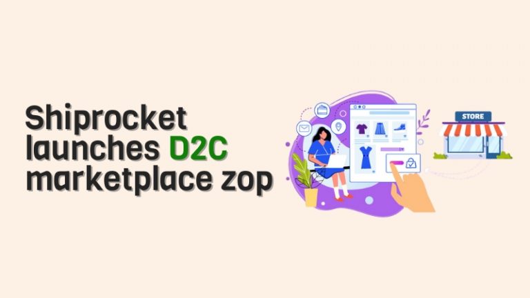 - Shiprocket Launches D2C Marketplace Zop